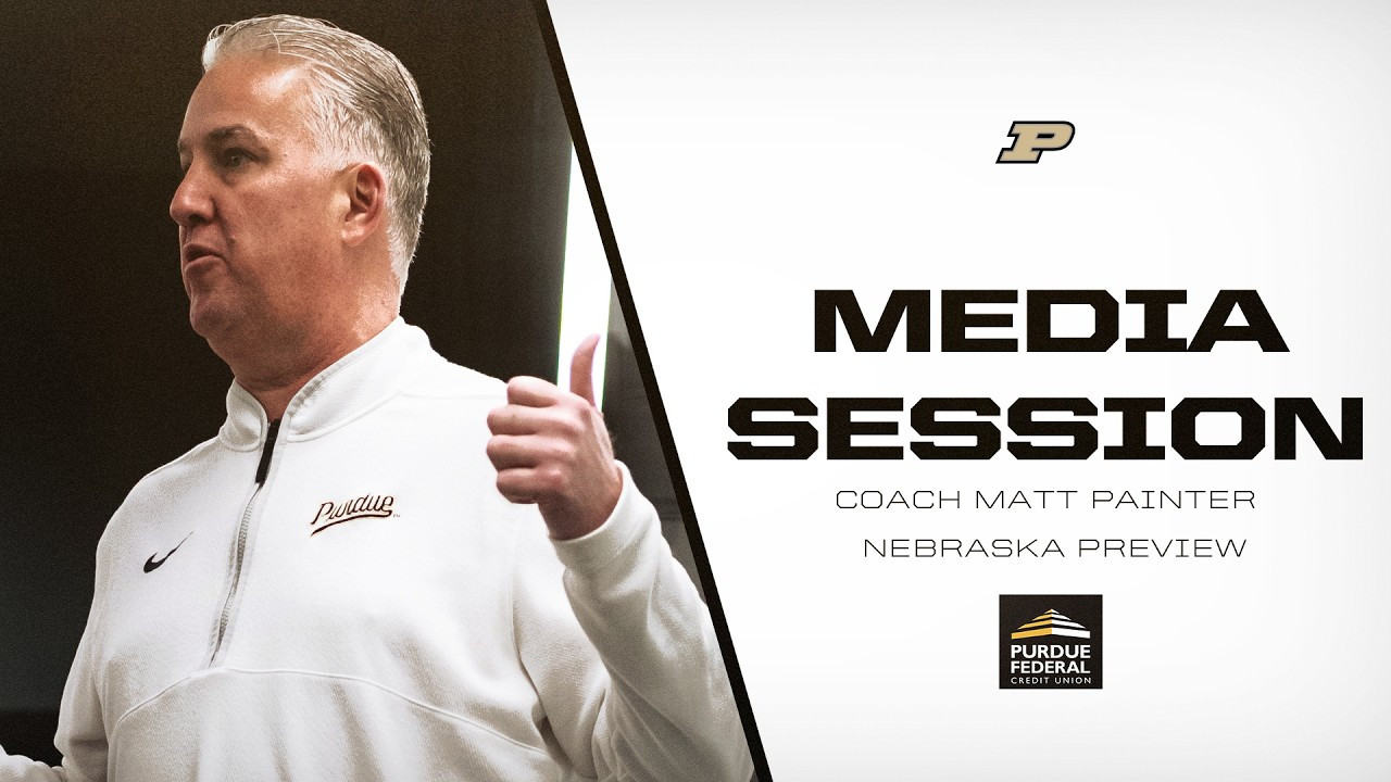 Coach Matt Painter Media Session vs. Nebraska | Purdue Men's Basketball ...
