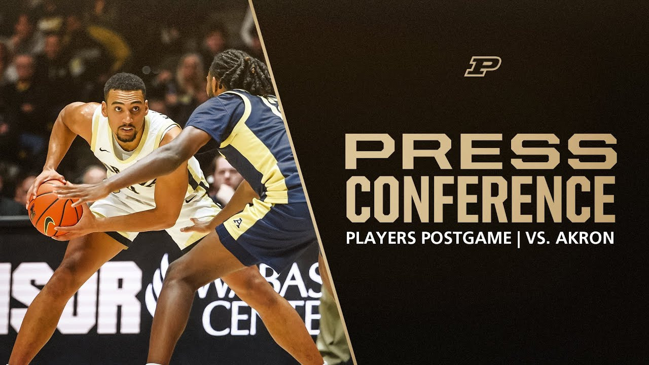 Players Postgame Press Conference vs. Akron | Purdue Men's Basketball ...