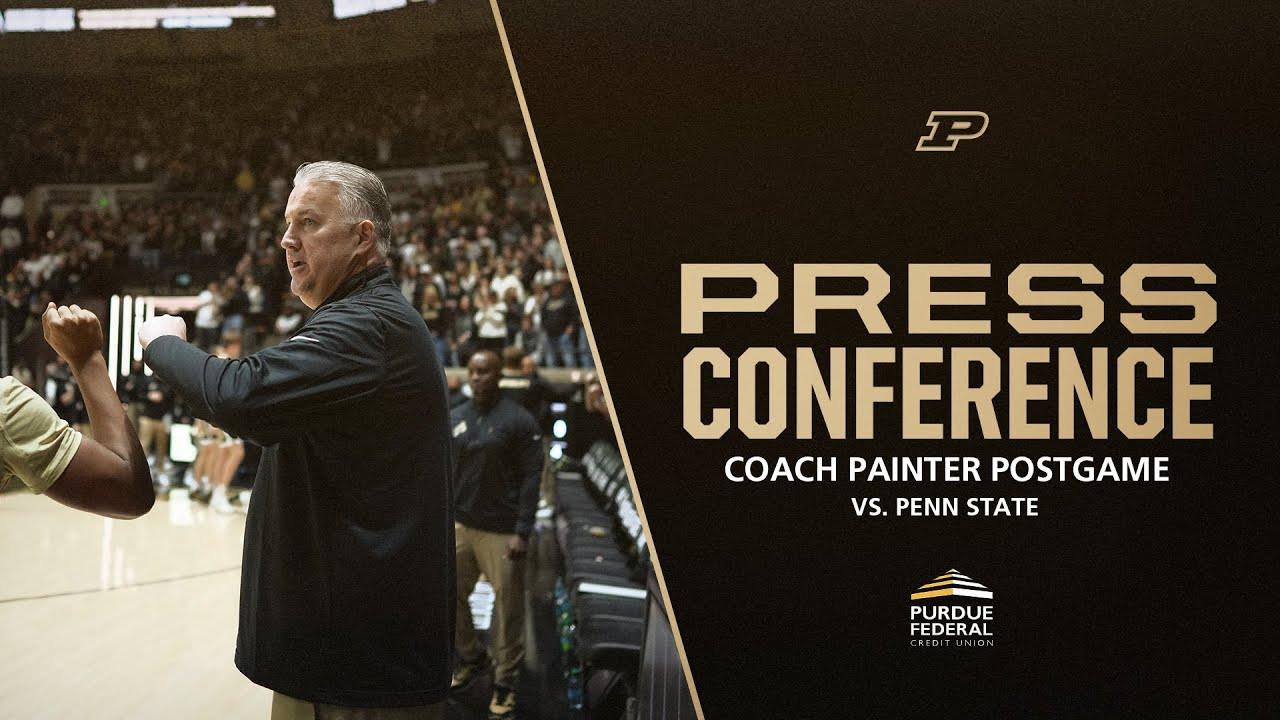Coach Matt Painter Press Conference vs. Penn State | Purdue Men's ...