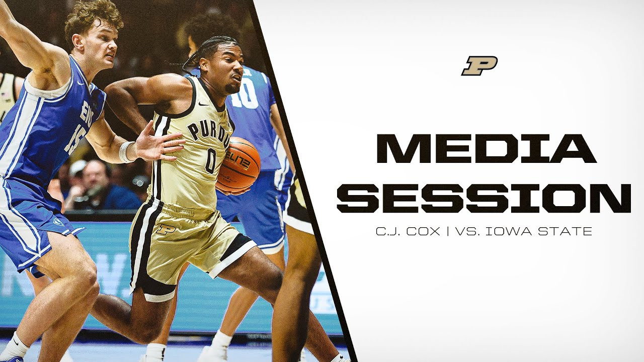 C.J. Cox Media Session vs. Iowa State | Purdue Men's Basketball ...